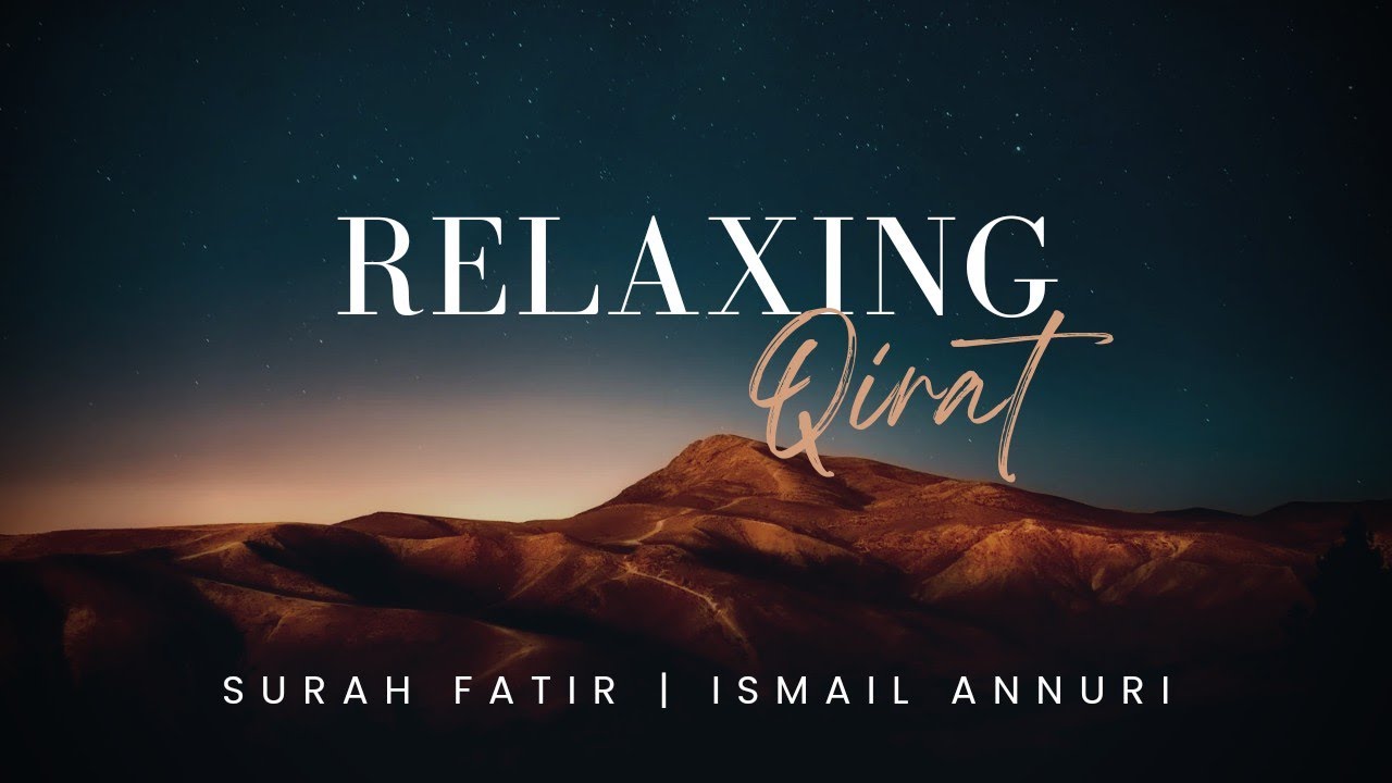 SURAH FATIR | ISMAIL ANNURI | AMAZING RECITATION - YouTube