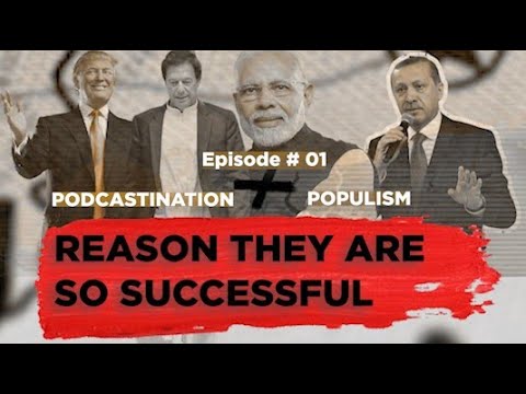 Why are Populist leaders so successful? | Populism | Podcastination ...
