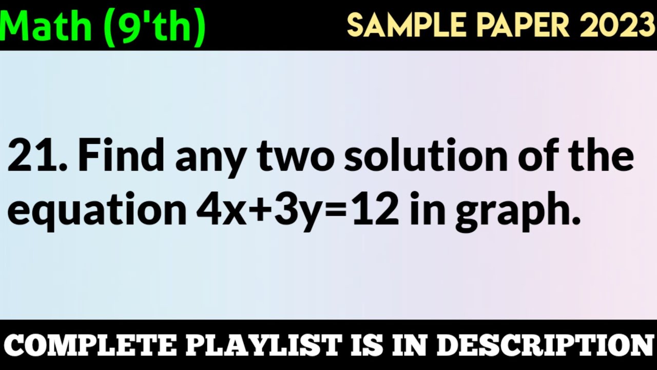 Find Any Two Solution Of The Equation 4x 3y 12 In Graph 9 Math Sample