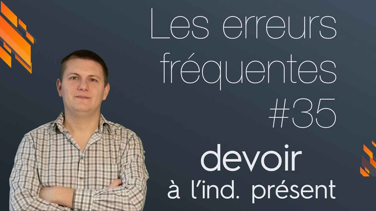 Conjugaison du verbe "devoir" à l'indicatif présent - YouTube