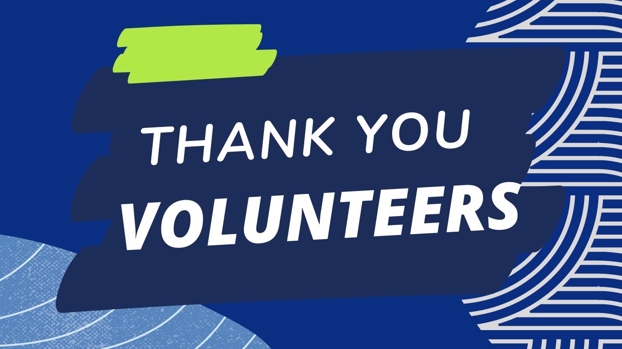Thank You Volunteers