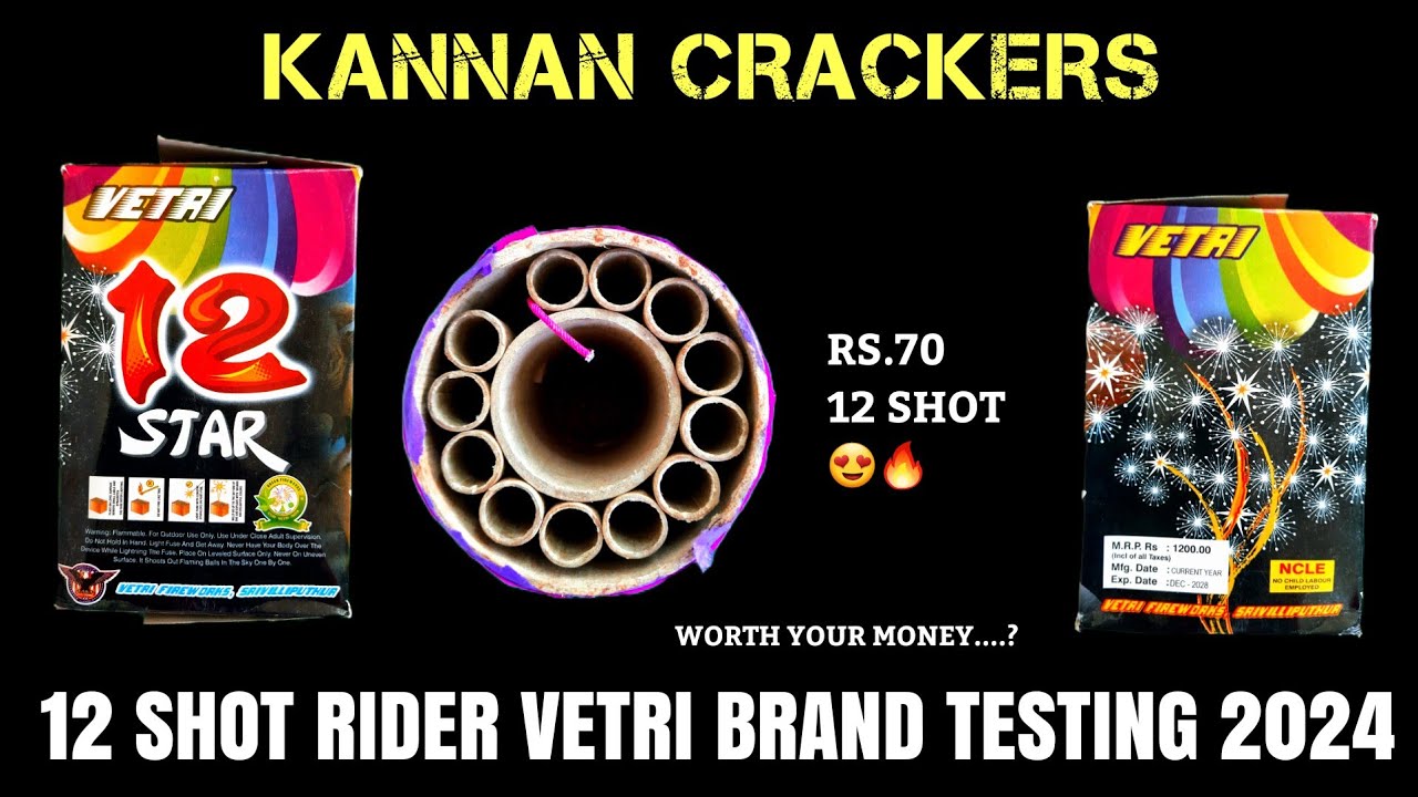 12 Shot Rider Vetri Brand Testing Video | Kannan Crackers 2024 - YouTube