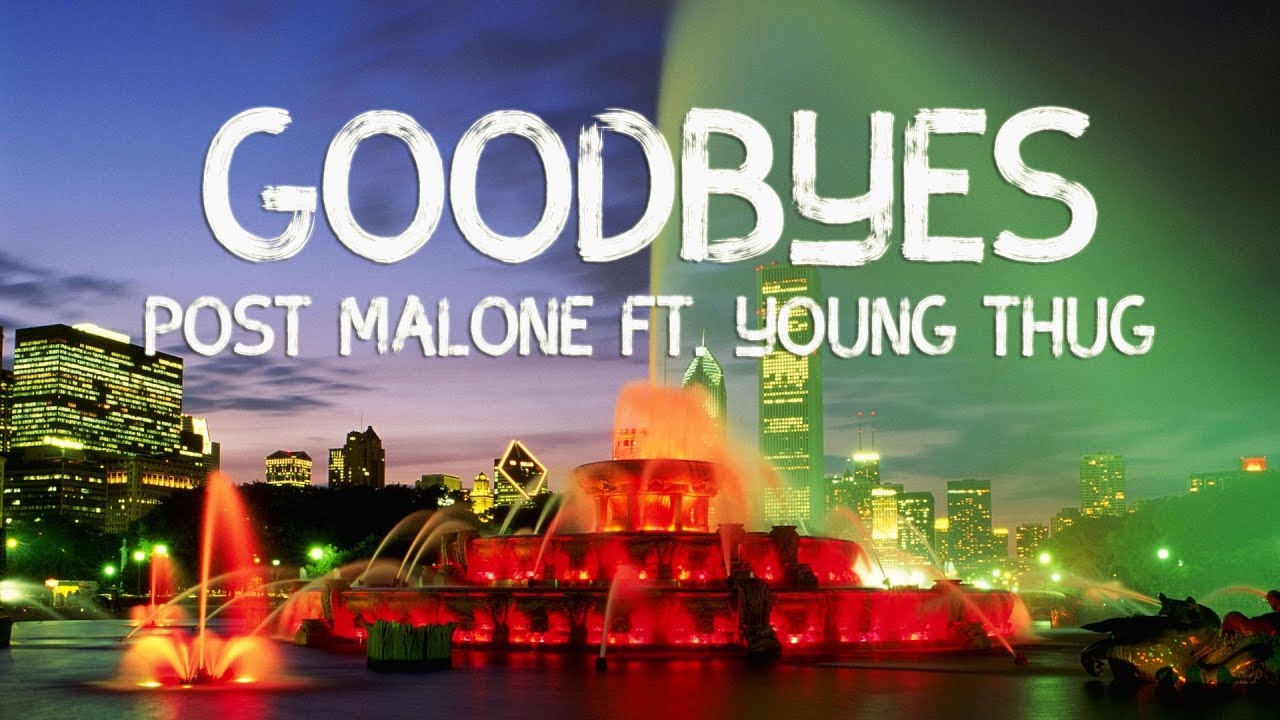 Post Malone - Goodbyes ft. Young Thug (lyrics video) - YouTube