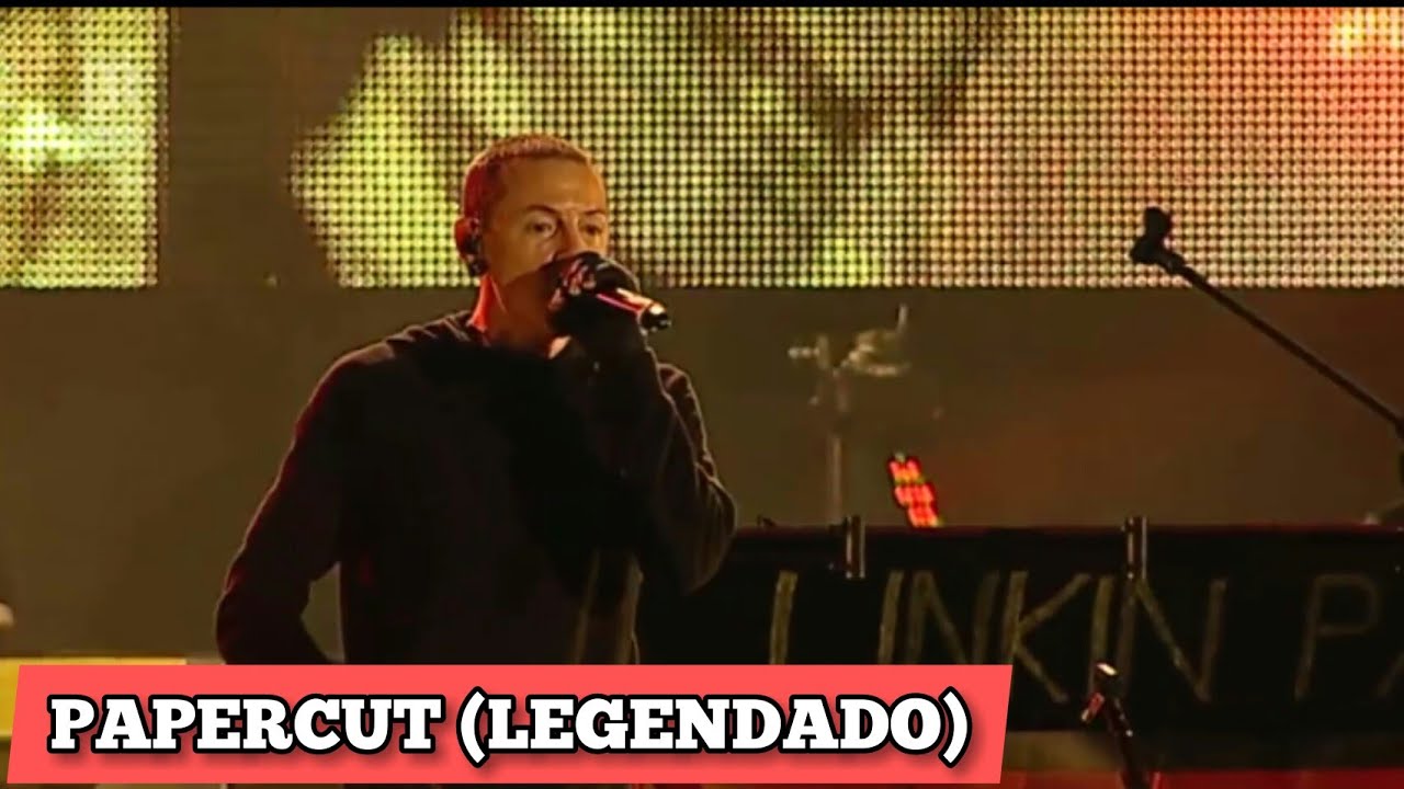 Linkin Park-Papercut (legendado)Português-BR live - YouTube