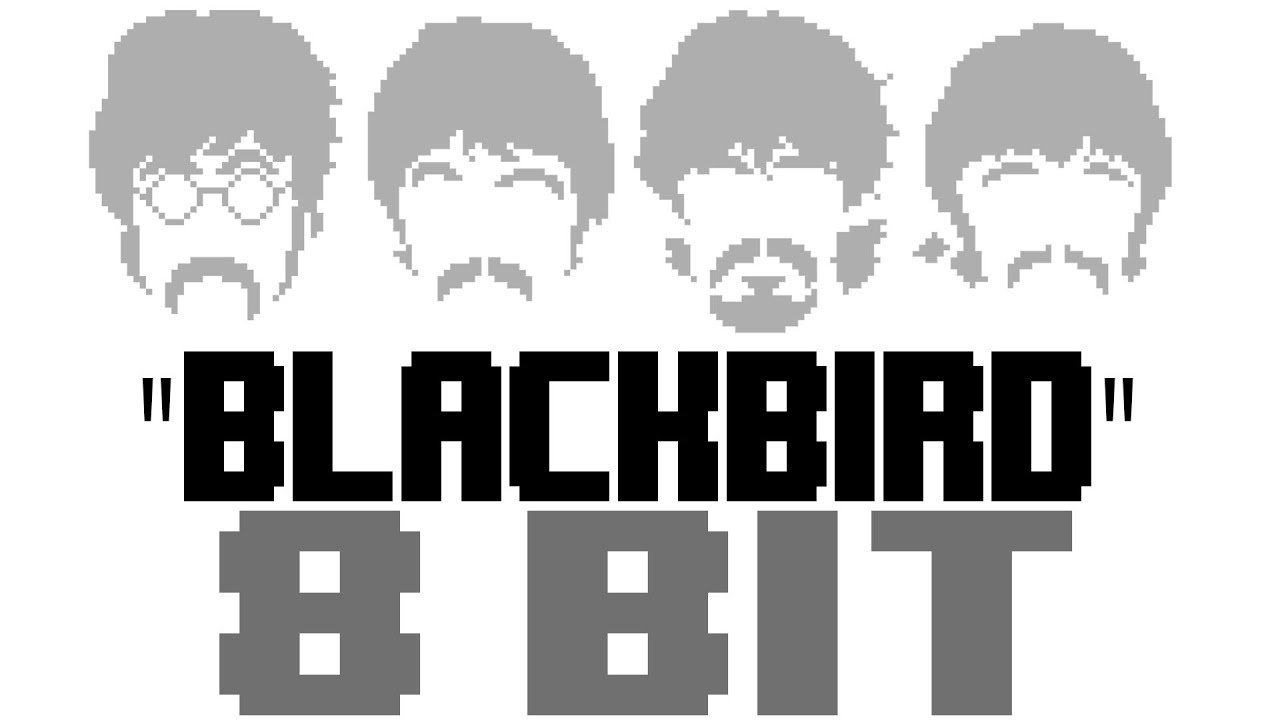 Blackbird [8 Bit Tribute to The Beatles] - 8 Bit Universe - YouTube