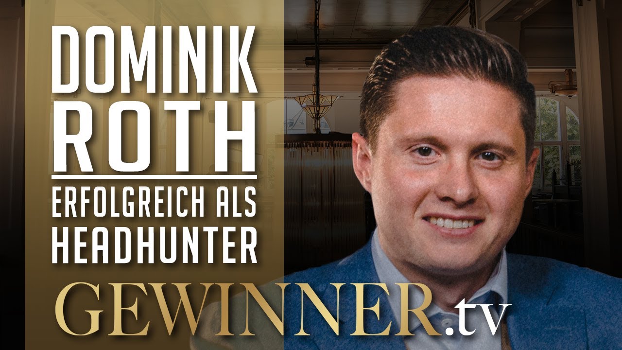 Dominik Roth im Interview: So arbeitet ein Headhunter | Gewinner.tv ...