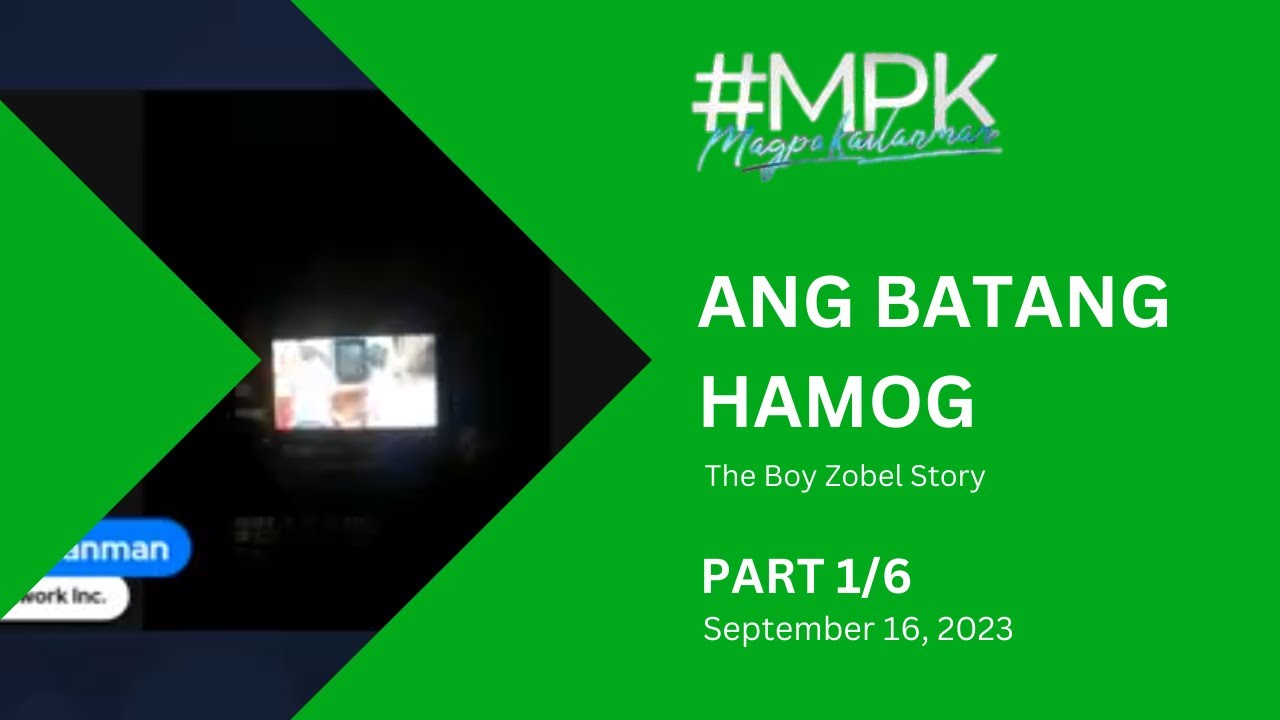 PART 1/6: Ang Batang Hamog: The Boy Zobel Story • September 16, 2023 ...