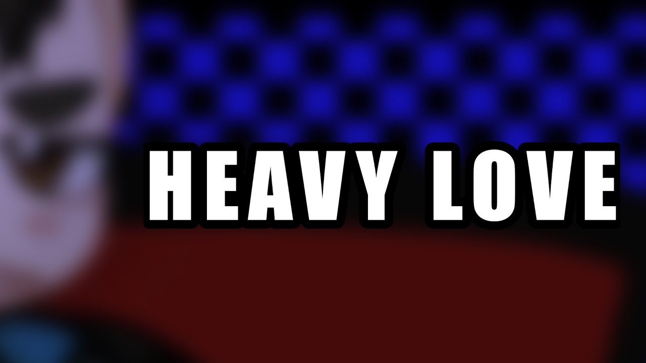 HEAVY LOVE 💋 [Invincible] - YouTube