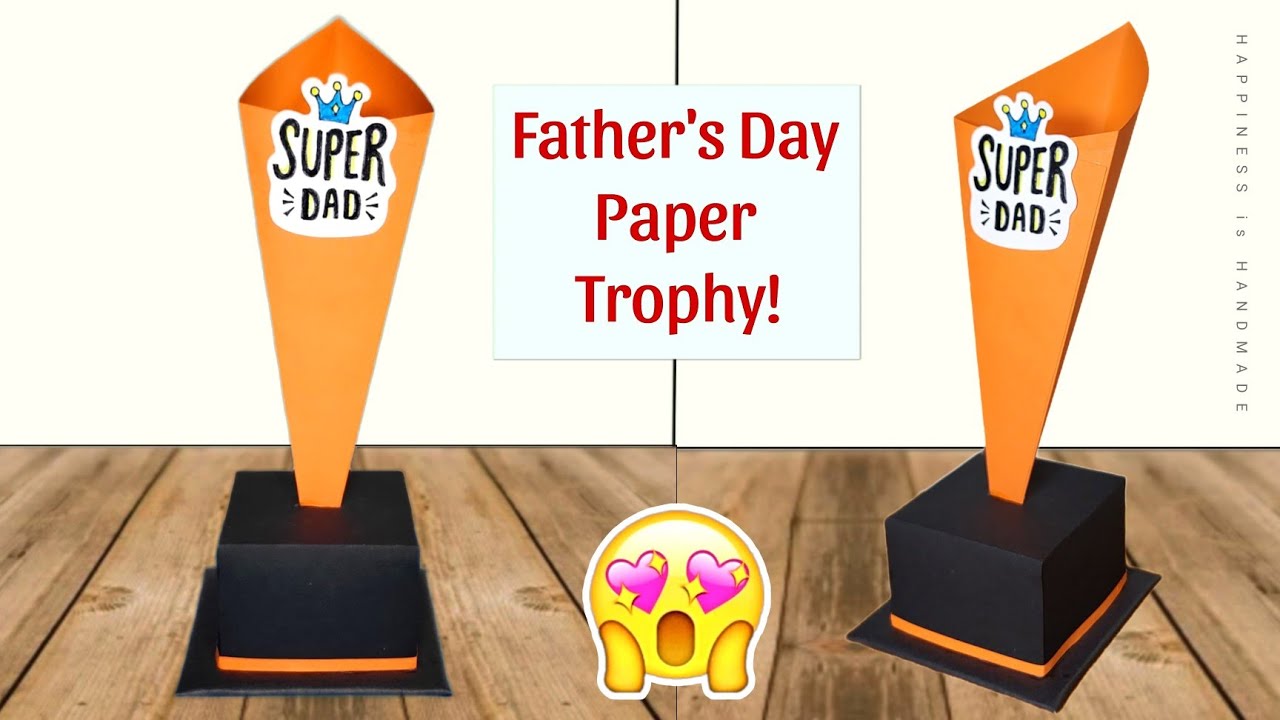 Super Dad Trophy / Award making with Paper || Father's Day Craft Ideas ...