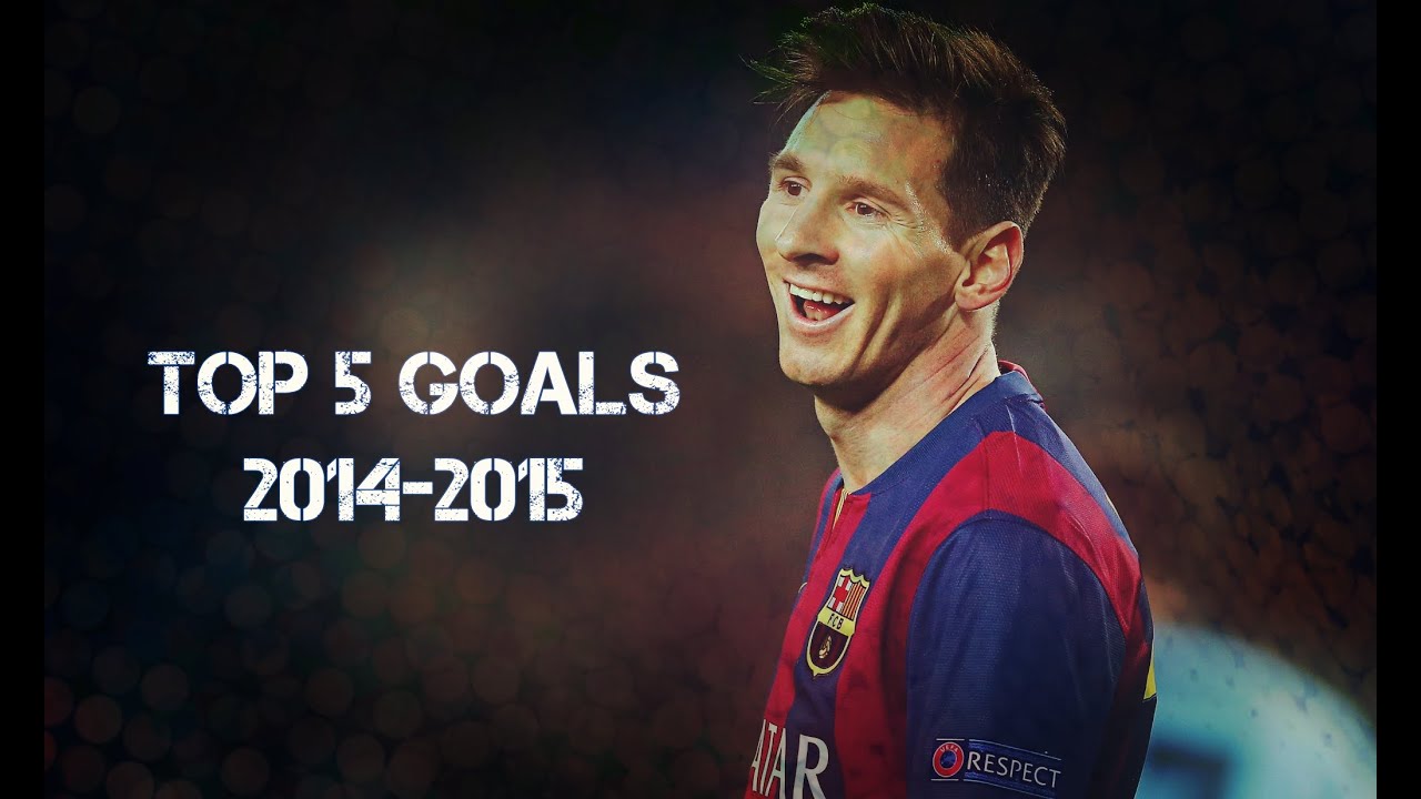 Lionel Messi Top 5 Goals | 2014-2015 HD - YouTube