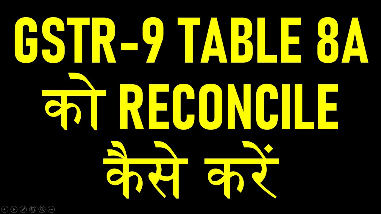 HOW TO RECONCILE TABLE 8A OF GSTR9 FOR FY 2018-19|GSTR9 TABLE 8A ...
