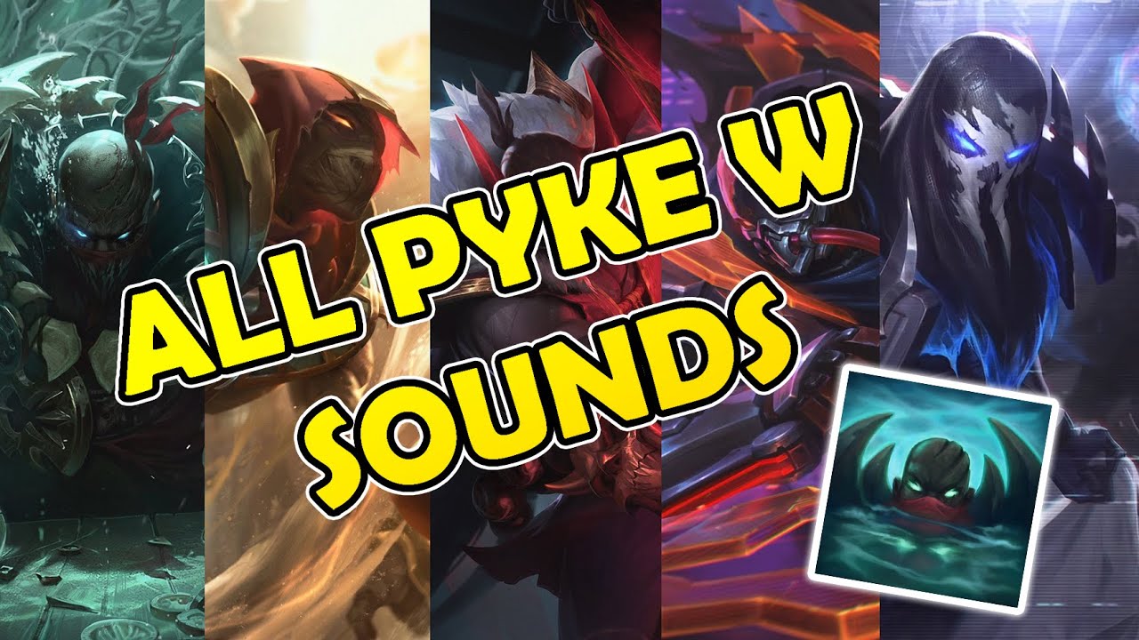 Pyke W Sounds From Enemy Pov (All skins) - YouTube