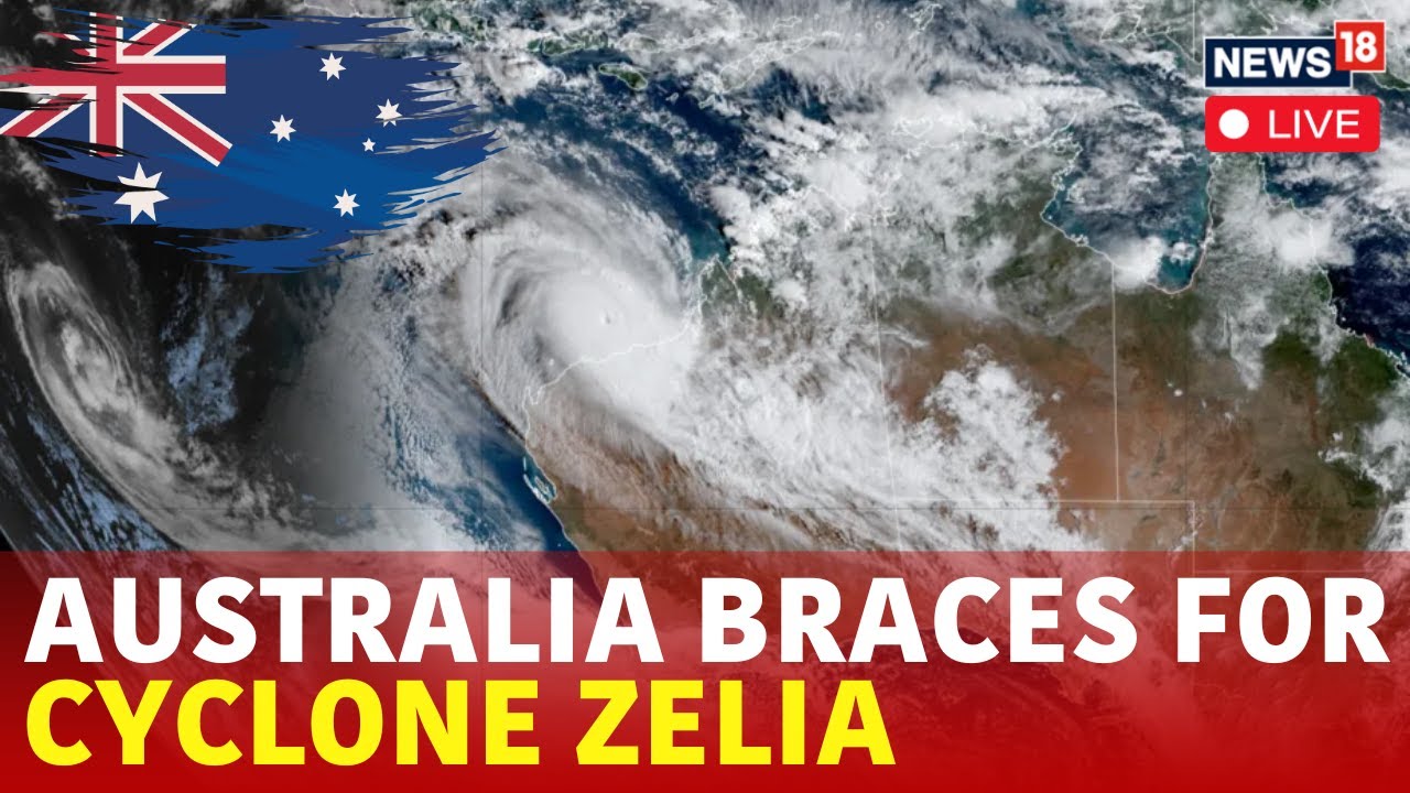 Live | Cyclone Zelia Nears Western Australia | Australia Cyclone Zelia ...
