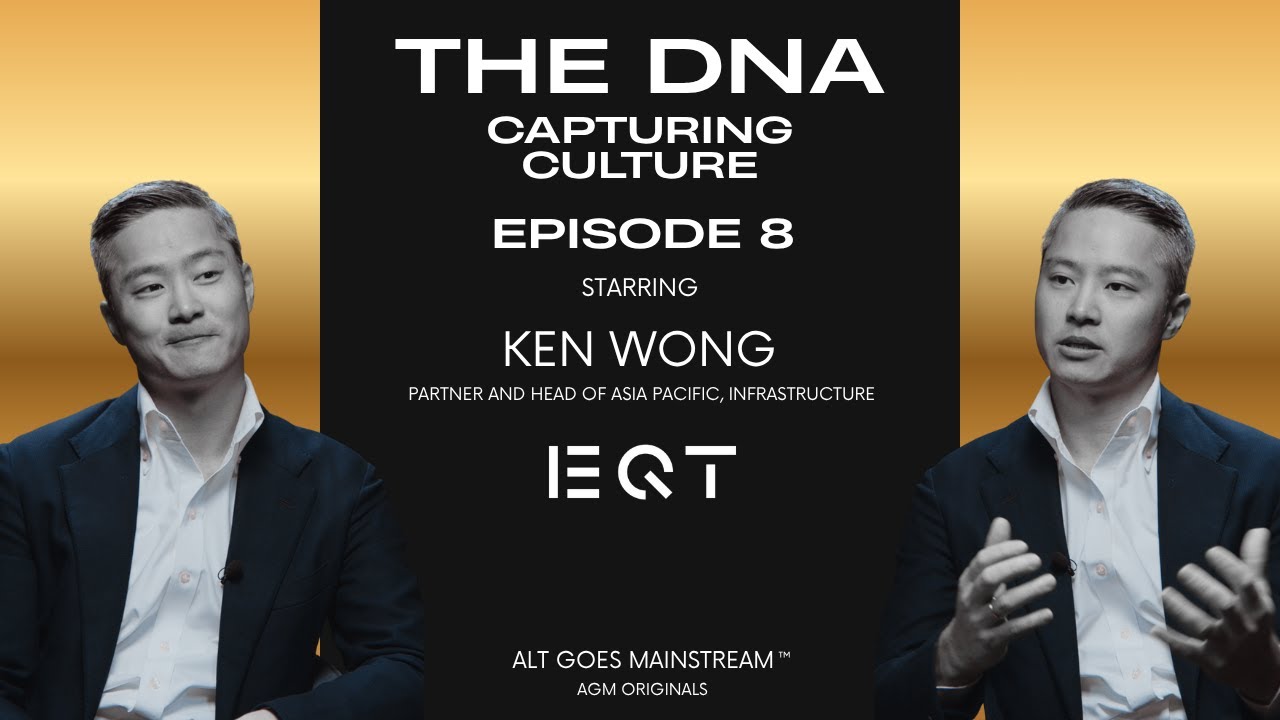 Ep 8 EQT's Ken Wong, Partner and Head of Asia Pacific, Infrastructure ...
