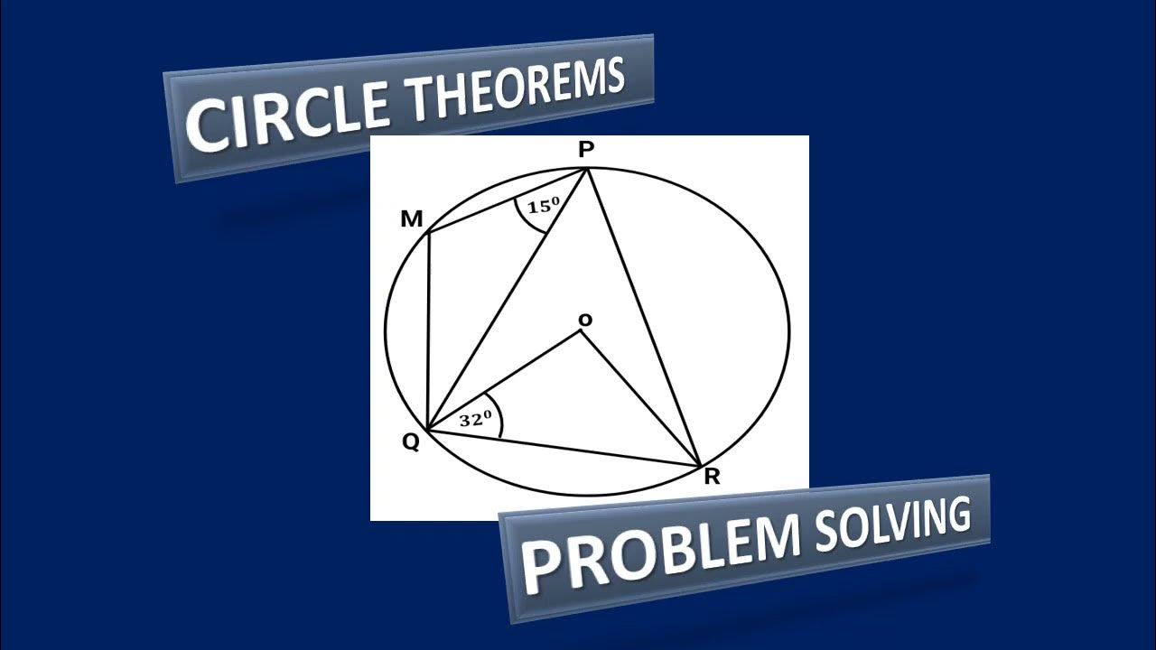 CIRCLE THEOREMS PART III (PROBLEM SOLVING) - YouTube