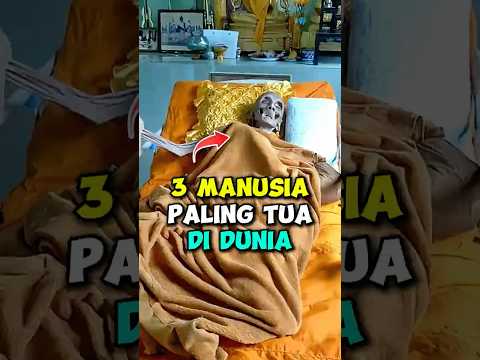 3 Manusia Paling Tua di Dunia!! nomer 3 berasal dari Indonesia! #shorts