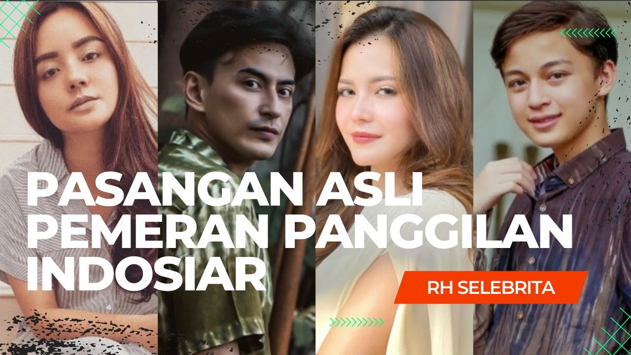 Pasangan Asli Para Artis Pemain Film Panggilan Indosiar / Nomor Tiga ...