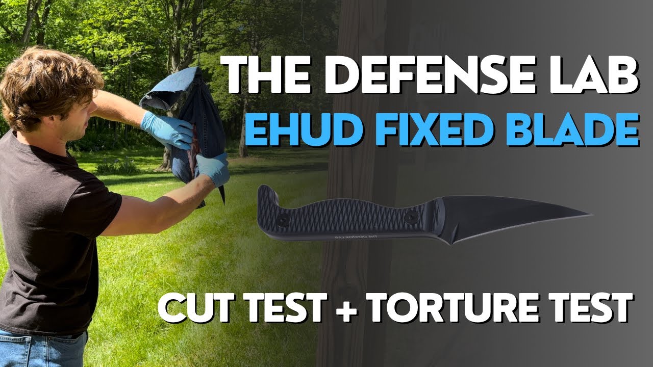 Putting The New Ehud Fixed Blade To The Test: Cut Test and Torture Test ...