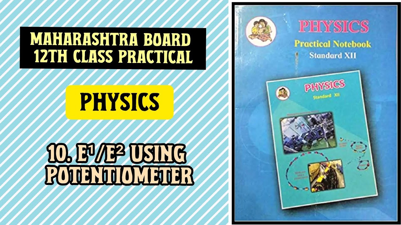 E1/E2 using potentiometer class 12th MH board physics practical no 10 ...