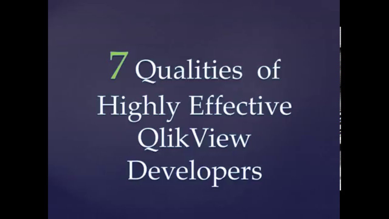 QlikView Tutorials | 7 Qualities of Highly Effective QlikView Developers - YouTube