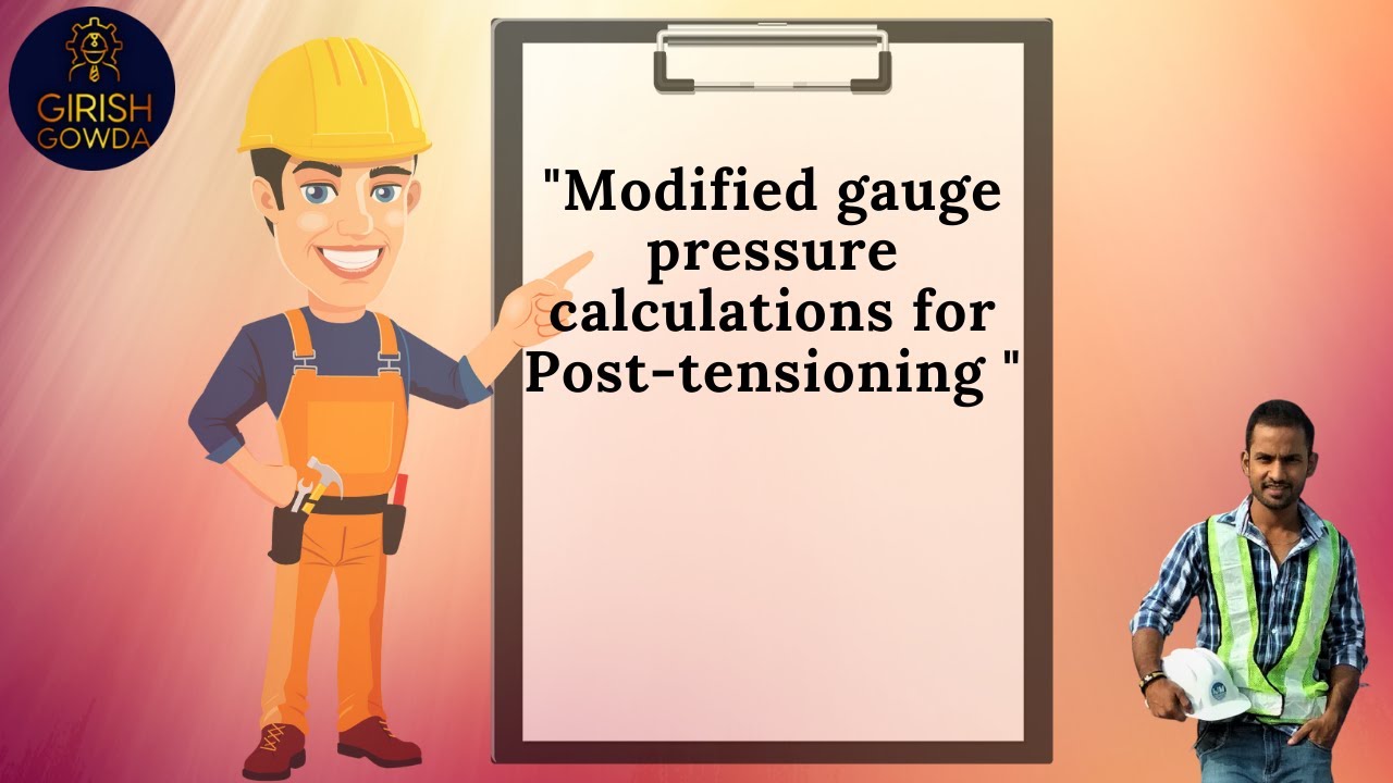 Post-tensioned girder stressing calculations |Modified gauge pressure ...