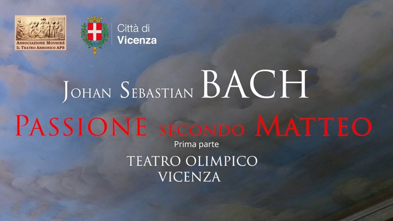 La Passione secondo Matteo di Johan Sebastian Bach - prima parte - YouTube