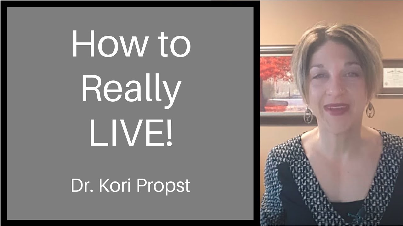 How to Really LIVE with Dr. Kori - YouTube