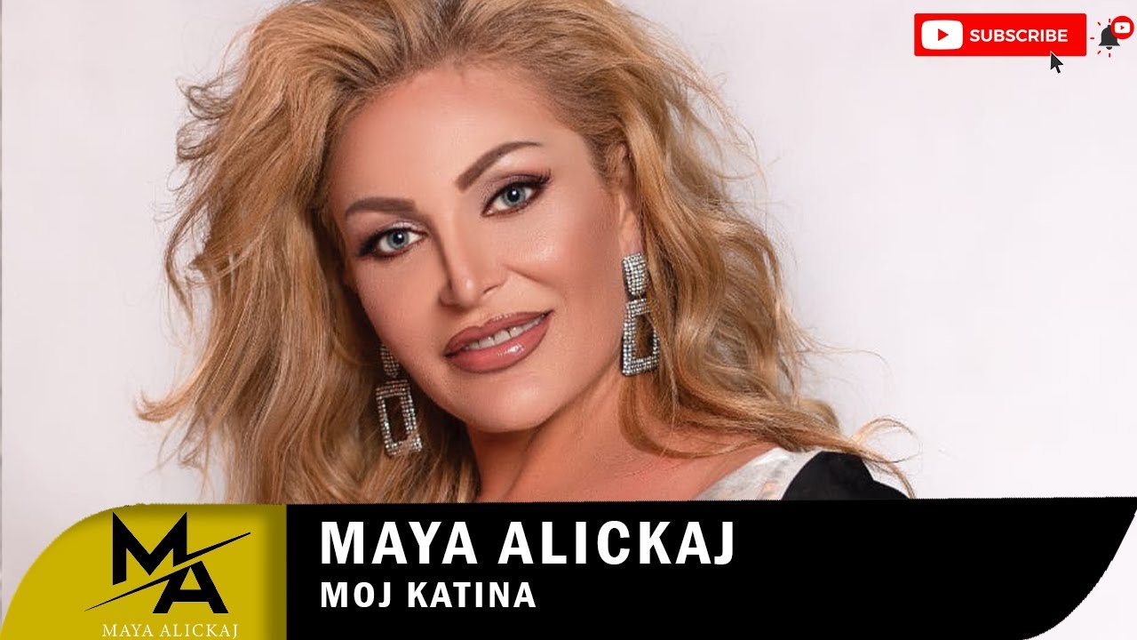 Maya Alickaj - Moj Katina - YouTube