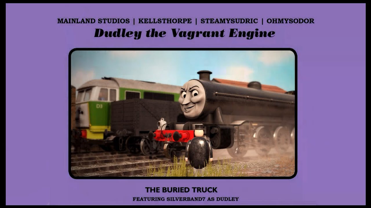 "Dudley the Vagrant Engine" Trailer w/ Added Effects | Original by ...