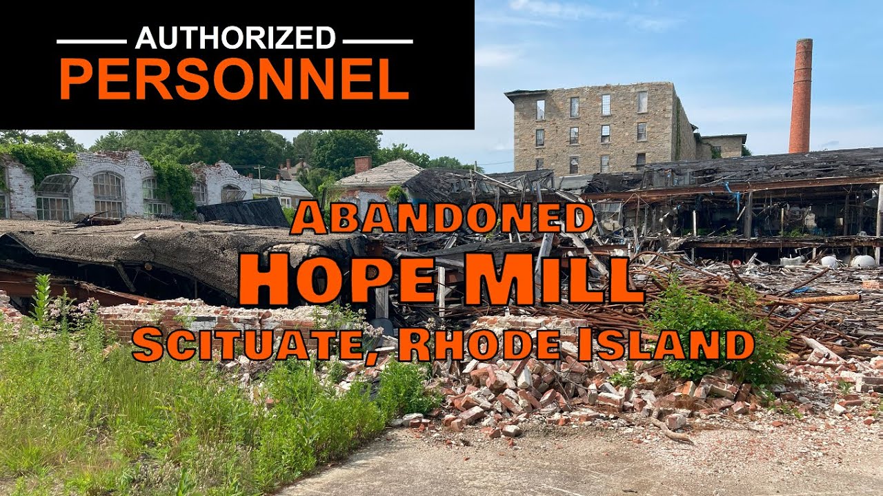 Abandoned Hope Mill in Scituate, RI | Authorized Personnel - YouTube
