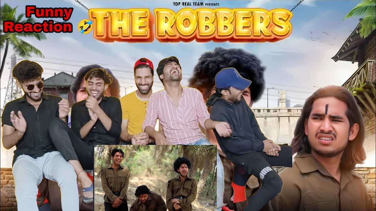 THE ROBBERS Reaction | TOP REAL TEAM | TRT | Funny Reaction Video 🤣 ...