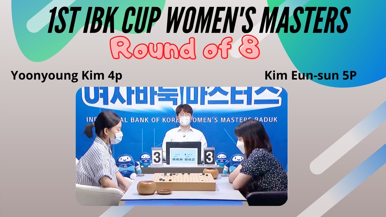 IBK Cup Women's baduk masters Round of 8 (My tournament review) - YouTube