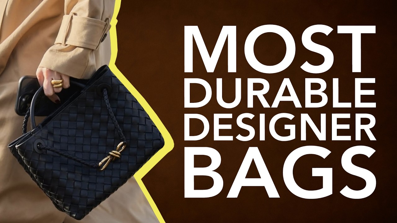 The 10 Most Durable Designer Bags That Will Last Forever - YouTube