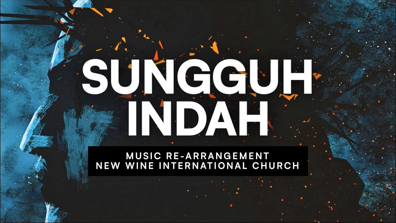 Sungguh Indah | NWIChurch | Re-arrangement - YouTube