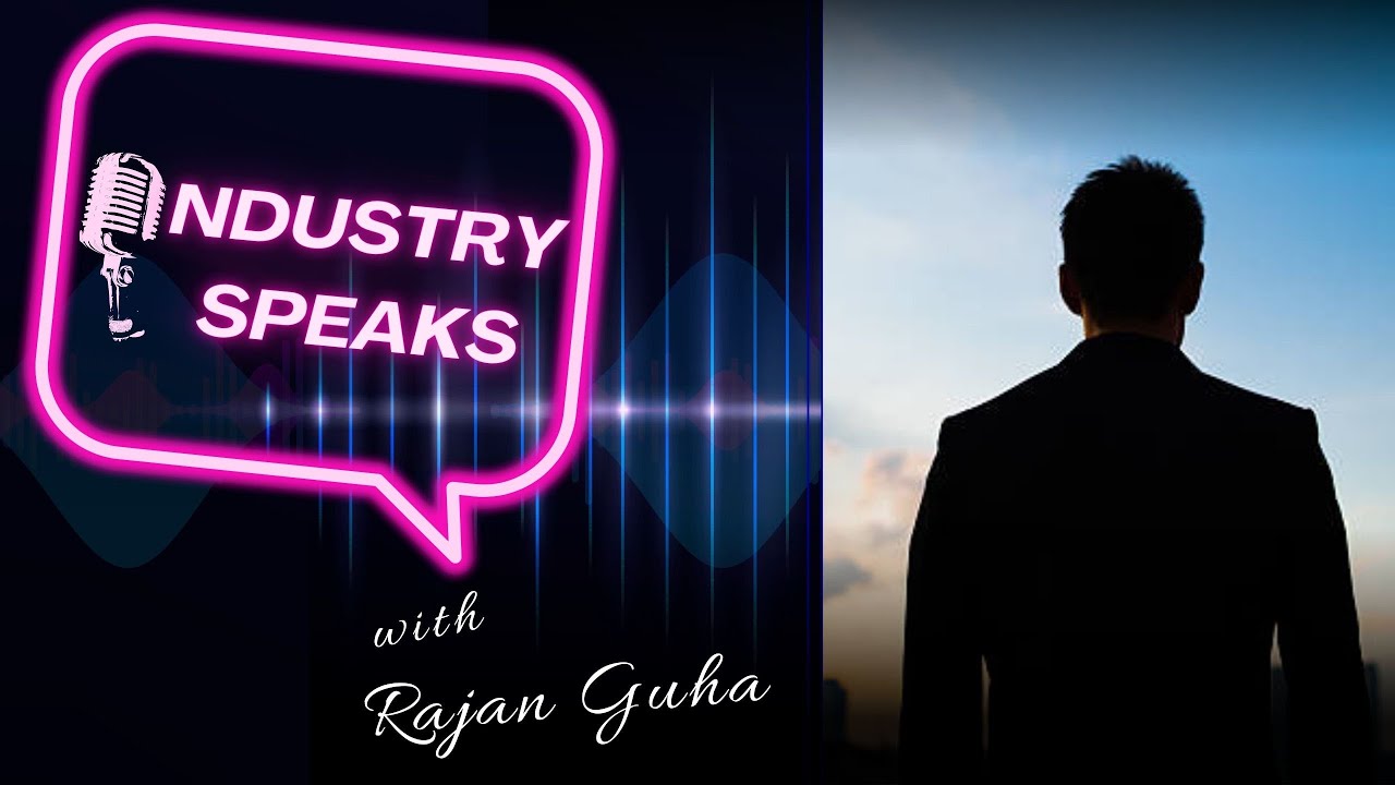 Industry Speak | Industry Watch | Industry Talk | Entrepreneurial Story ...