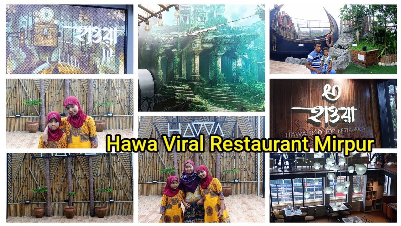 Hawa Viral Rooftop Restaurant Dhaka Mirpur_ঢাকার মধ্যে একটুকরো ...