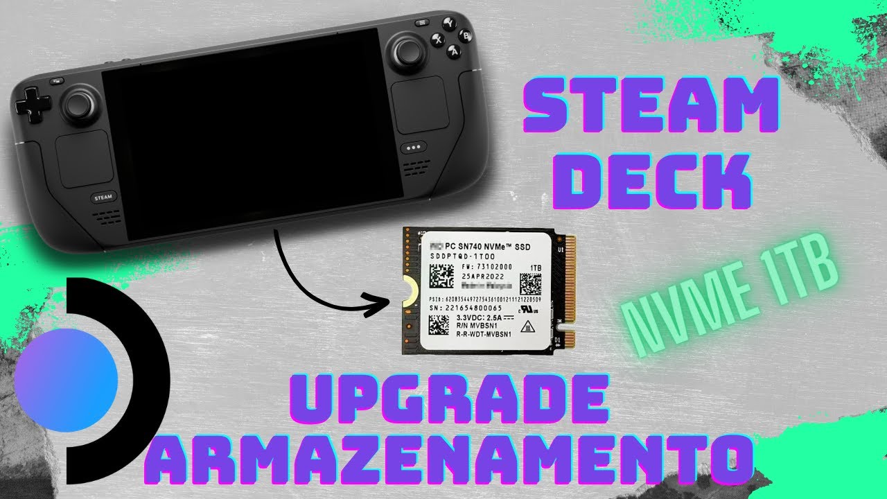 Como fazer Upgrade NVMe SSD para STEAM DECK 64Gb - YouTube