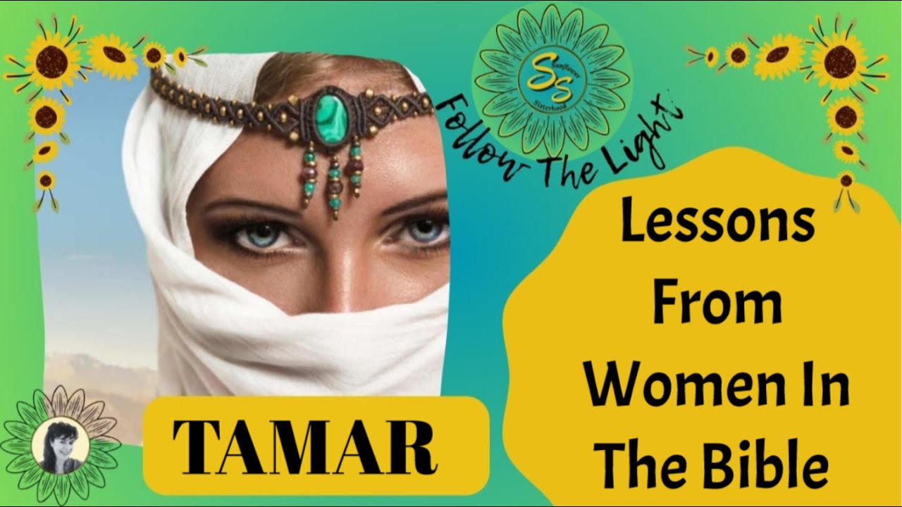 Lessons From Women In The Bible - TAMAR - YouTube