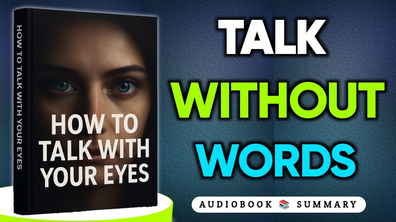 How to Talk With Your Eyes. (Audiobook) - YouTube