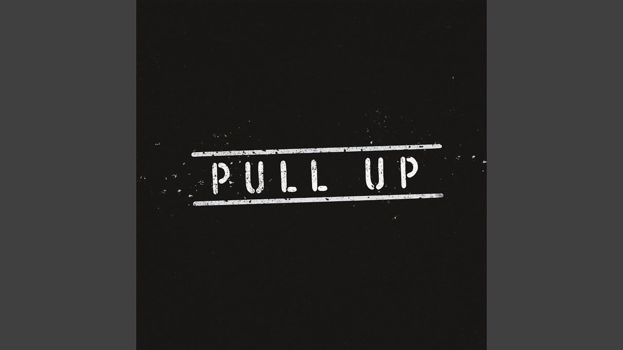 PULL up - YouTube Music