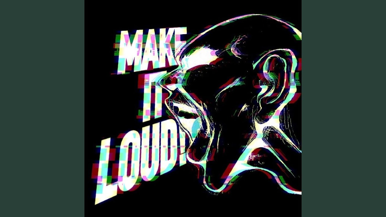 Make it loud!! - YouTube