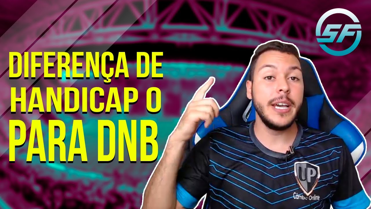 QUAL A DIFERENÇA ENTRE O HANDICAP 0 E DNB? - YouTube
