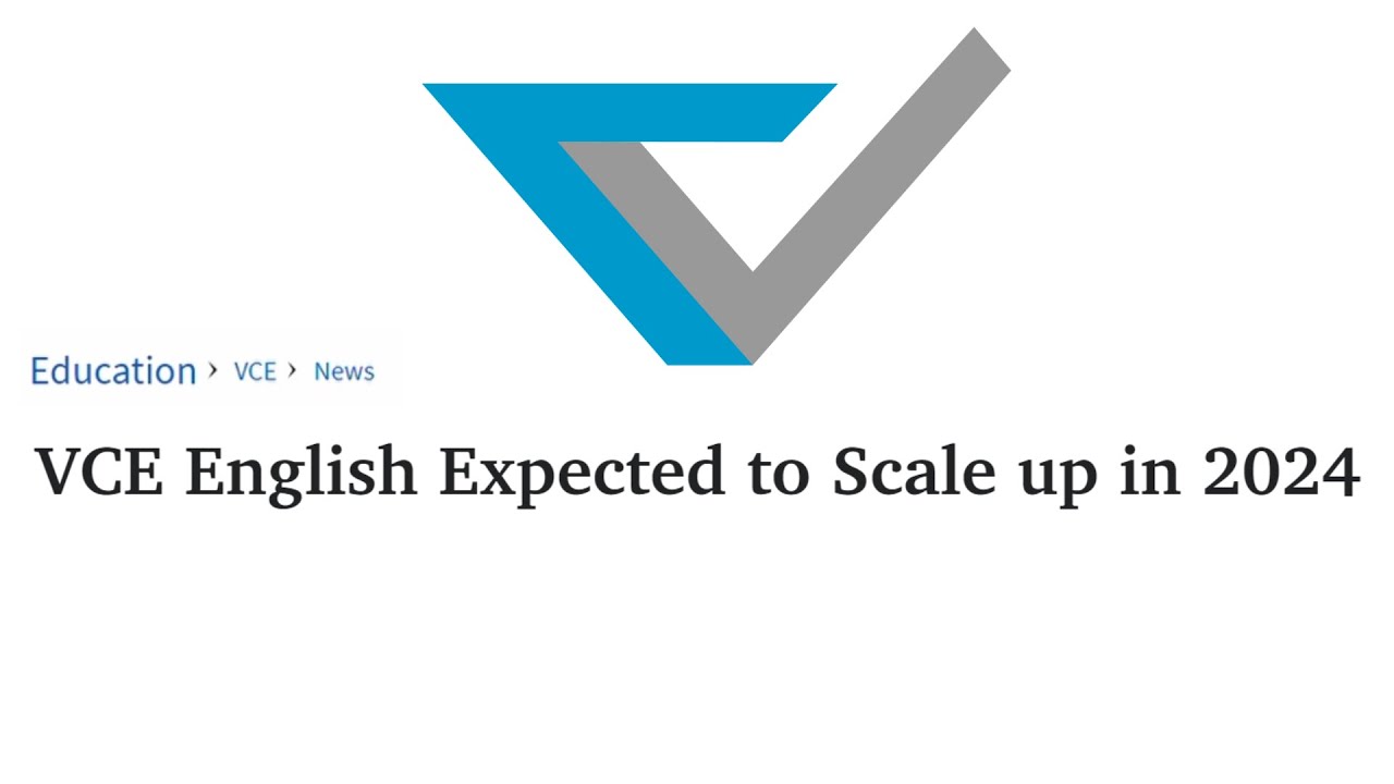Is VCE English going to Scale Up in 2024 this Year?! (April Fools ...