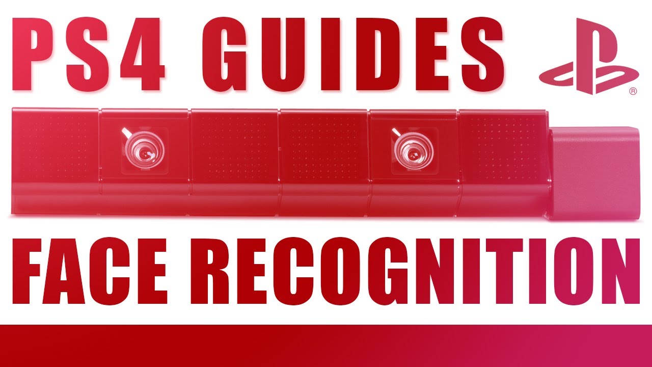 PS4 Guides - How To Use Facial Recognition On PlayStation 4 - YouTube