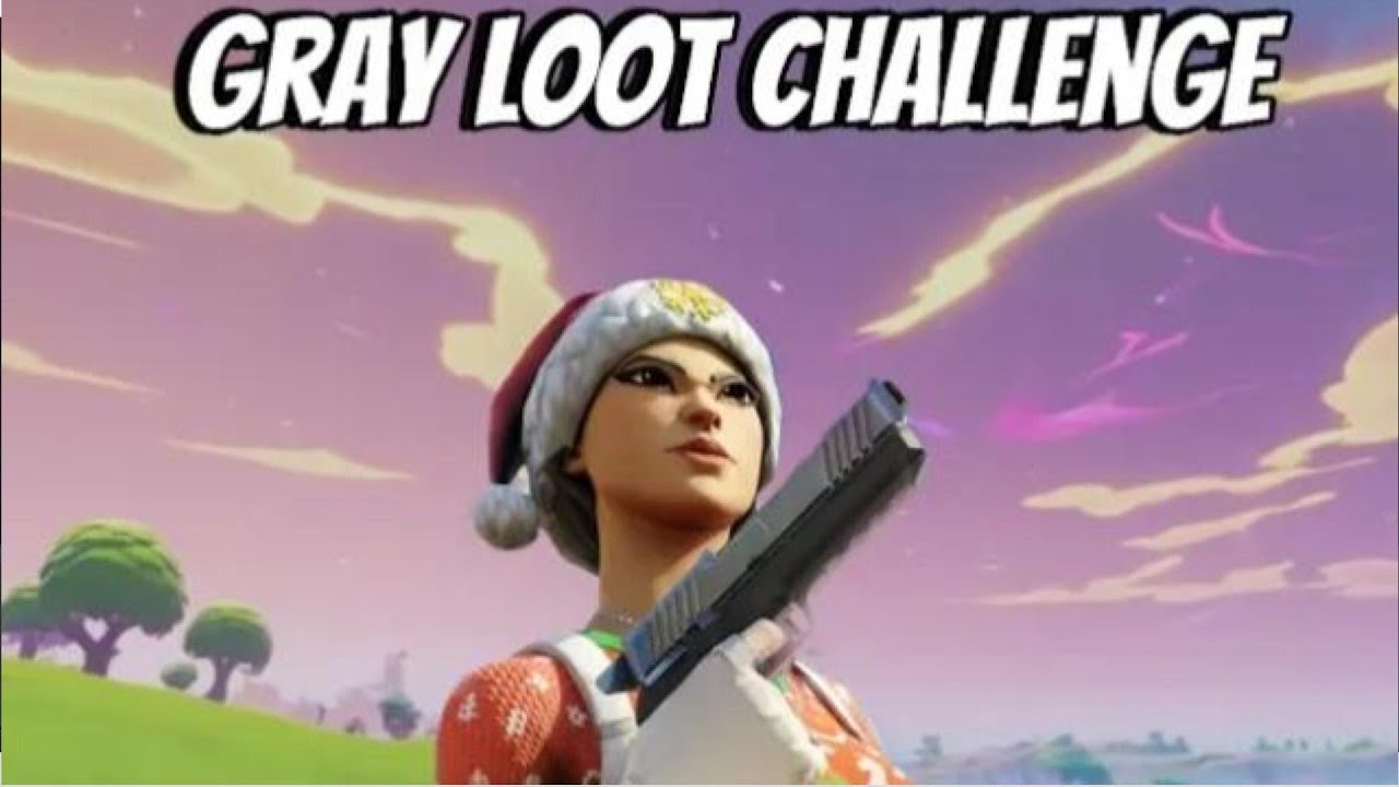 gray loot challenge - YouTube