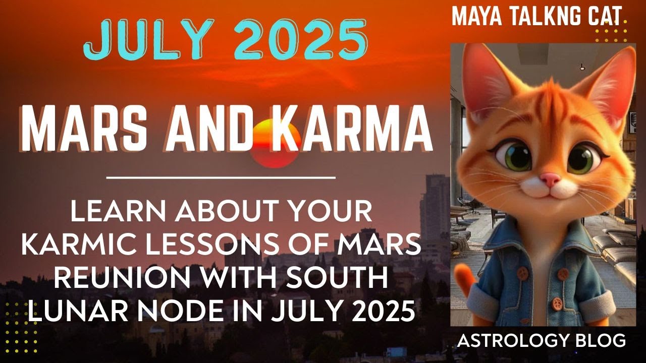 Mars and Karma - Mars reunion with South Lunar Node in July 2025 - YouTube