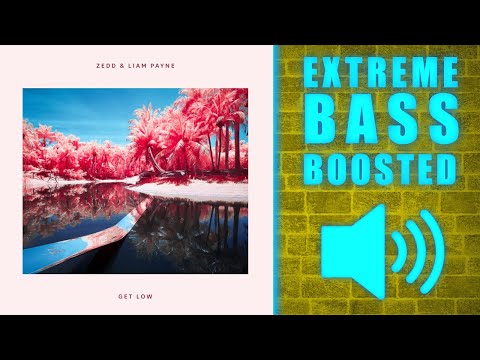 Zedd, Liam Payne - Get Low (EXTREME BASS BOOSTED)🔊