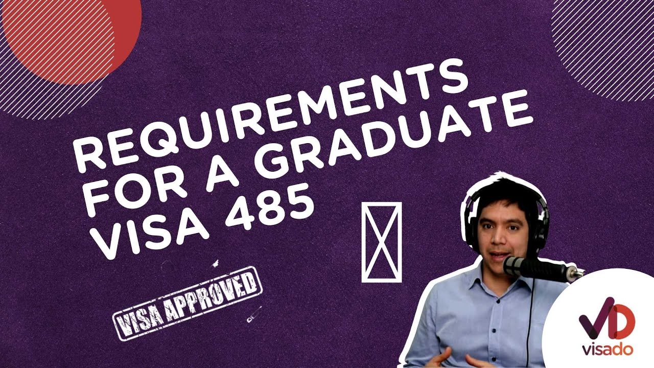 Requirements For A GRADUATE VISA 485 In AUSTRALIA 2021 YouTube requirements-for-a-graduate-visa-485-in-australia-2021-youtube