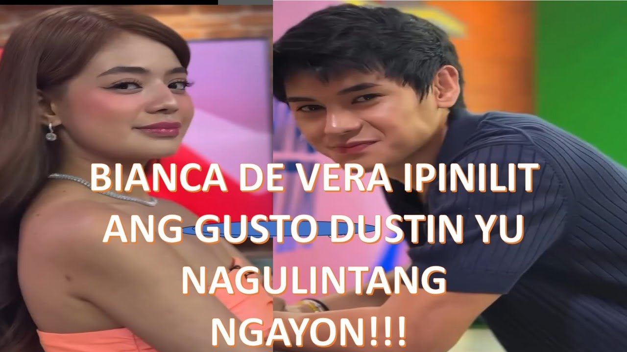 BIANCA DE VERA IPINILIT ANG GUSTO DUSTIN YU NAGULINTANG NGAYON #pbb # ...