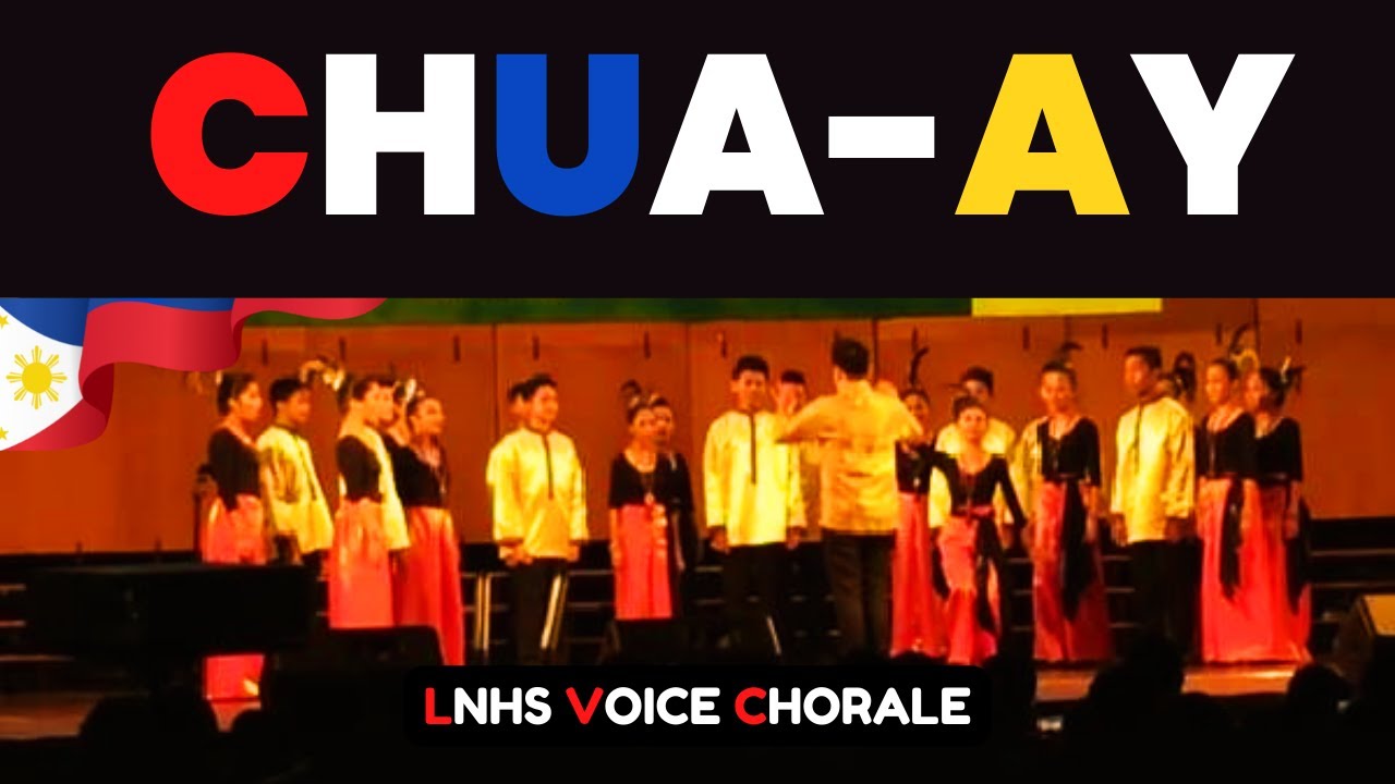 Chua - Ay | Ligao National High School Voice Chorale - YouTube